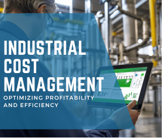Industrial Cost Management: Optimizing Profitability and Efficiency