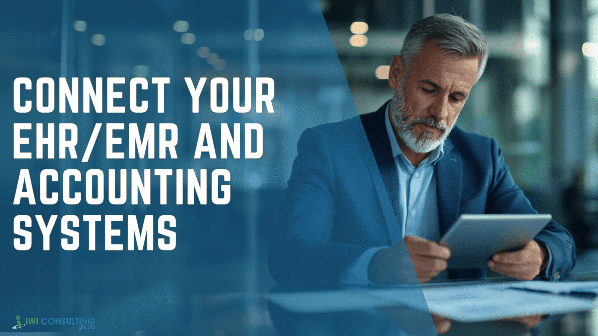 Connect Your EHR/EMR and Accounting Systems—Here’s Why