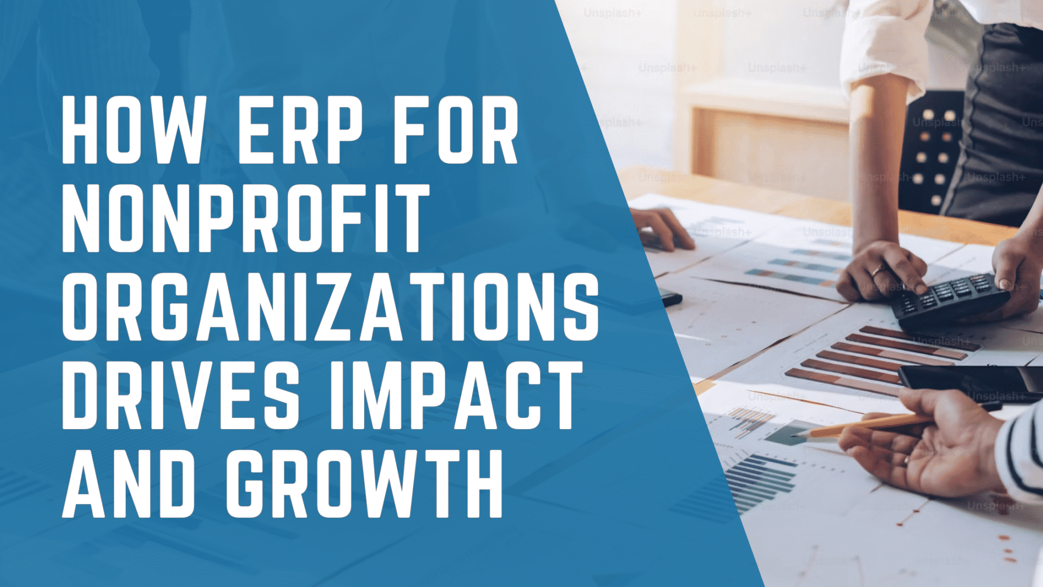 ERP for Nonprofit Organizations: Key Benefits