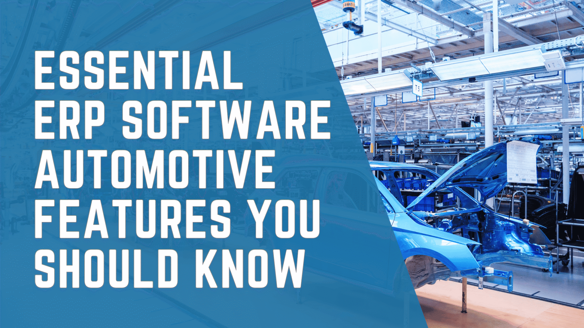 Essential ERP Software Automotive Features You Should Know